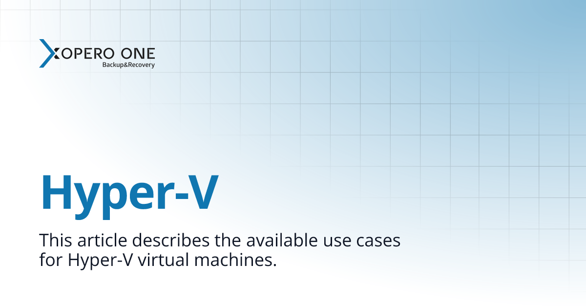 Hyper-V | Xopero ONE Knowledge Base