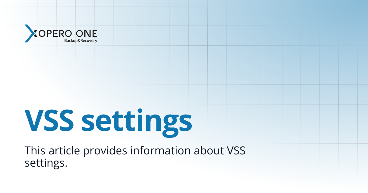 VSS settings | Xopero ONE Knowledge Base