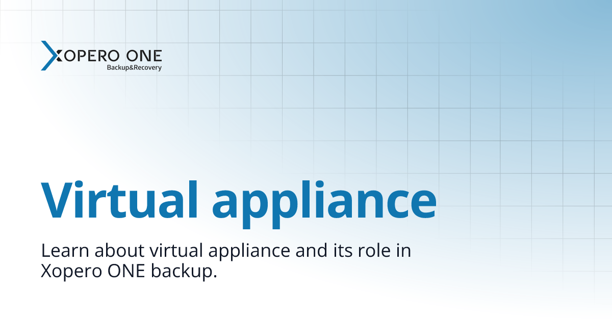 Virtual appliance | Xopero ONE Knowledge Base