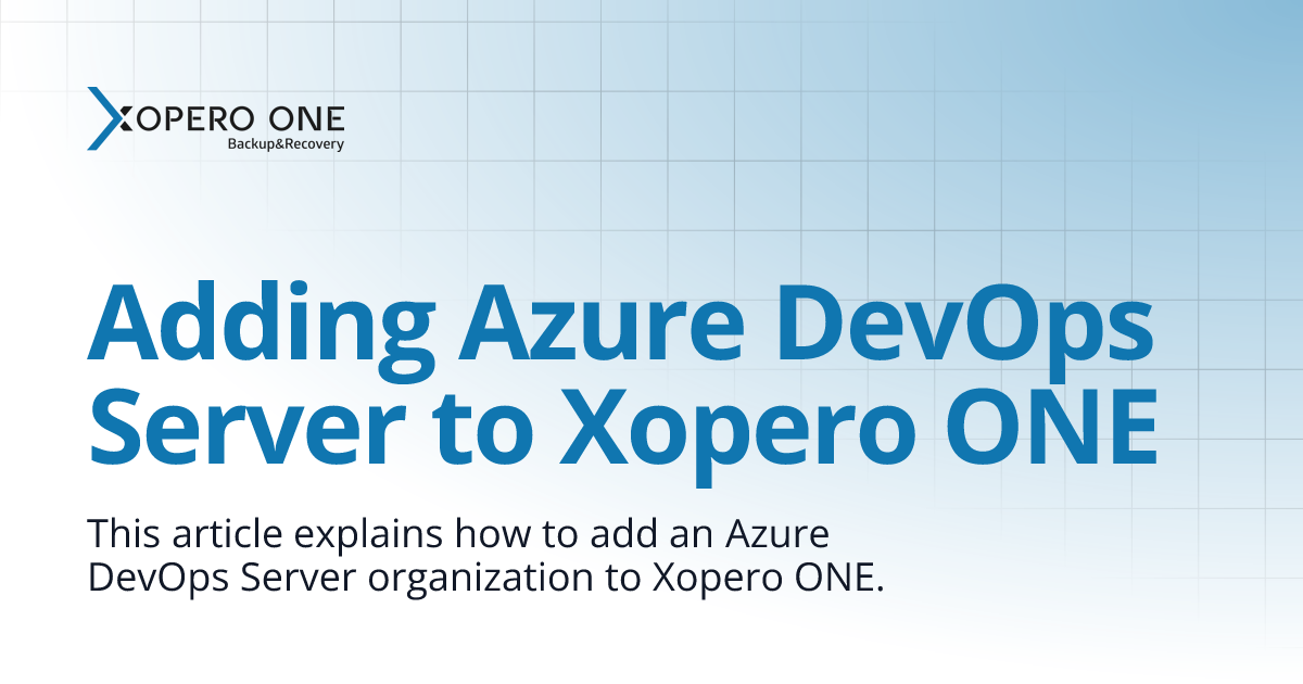 Adding Azure DevOps Server organization | Xopero ONE EN