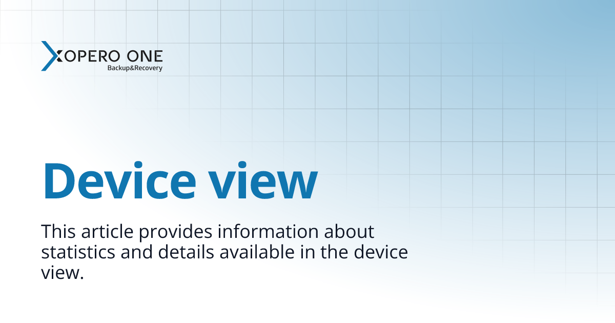 Device view | Xopero ONE Knowledge Base