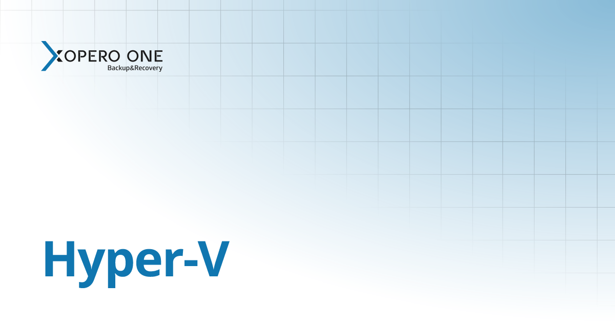 Hyper-V | Xopero ONE Knowledge Base